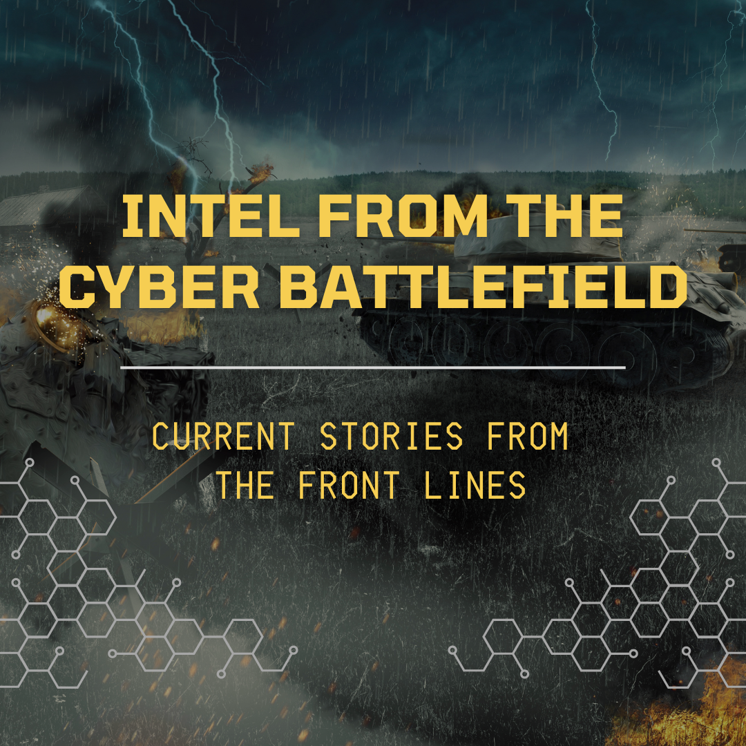 Intel from the Cyber Battlefield - Fenix24